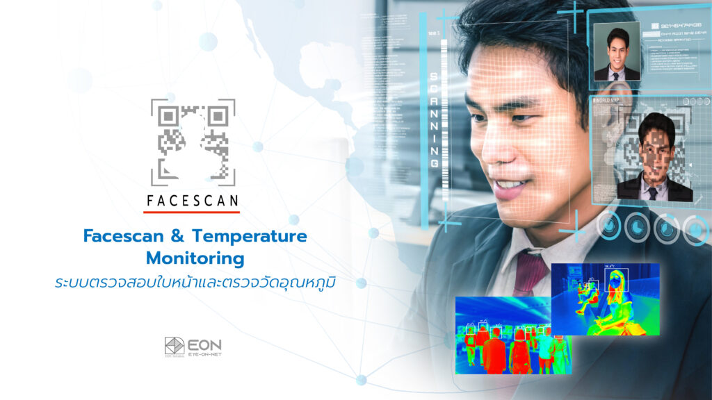 Facescan & Temperature Monitoring – EON Solution